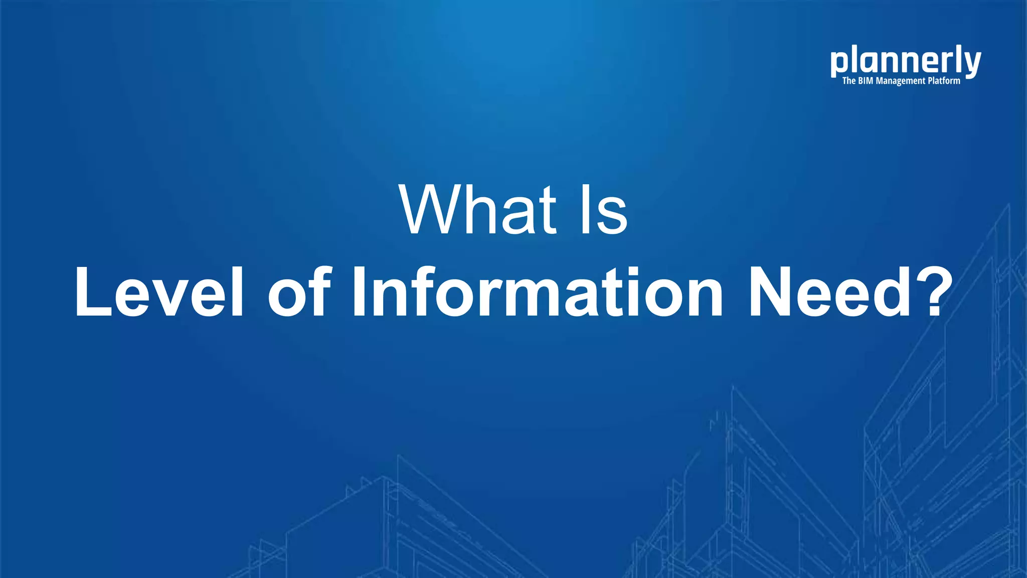 Level of Information Need + ISO 19650 Appointment Workflow (and ...