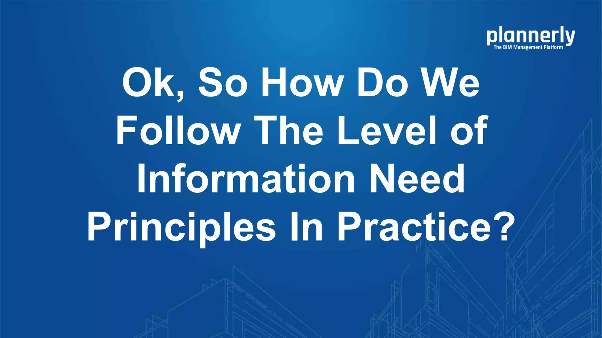 Level of Information Need + ISO 19650 Appointment Workflow (and ...