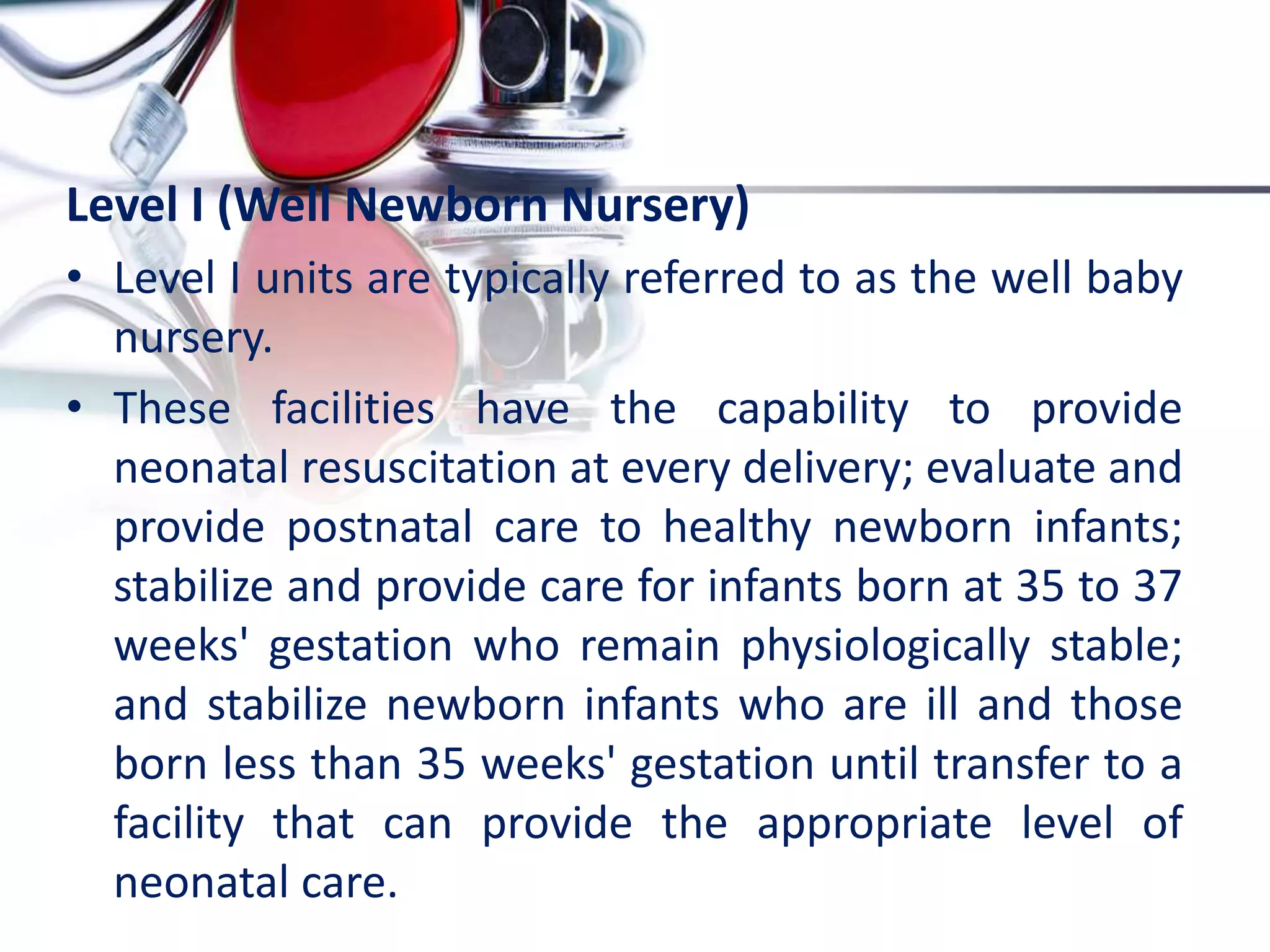 Level of neonatal care, Level I,Level II, Level III whole nursing care ...