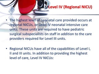 Level of neonatal care, Level I,Level II, Level III whole nursing care ...