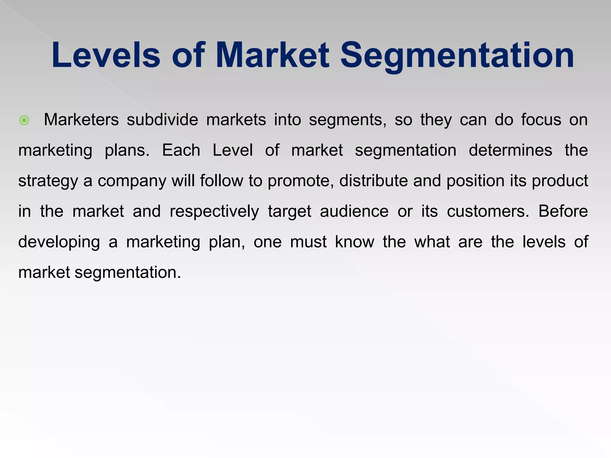 Levels and Pattern of Market Segmentation | PPTX
