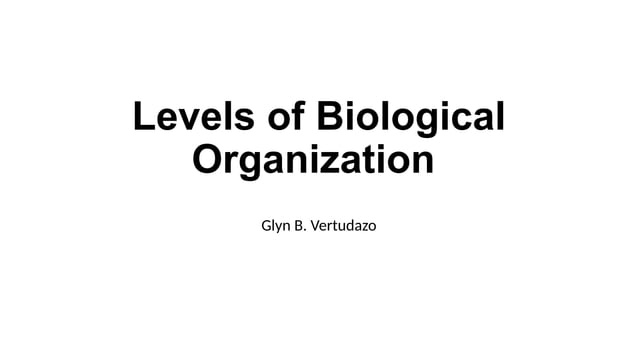 Levels of Biological Organization slides.pptx