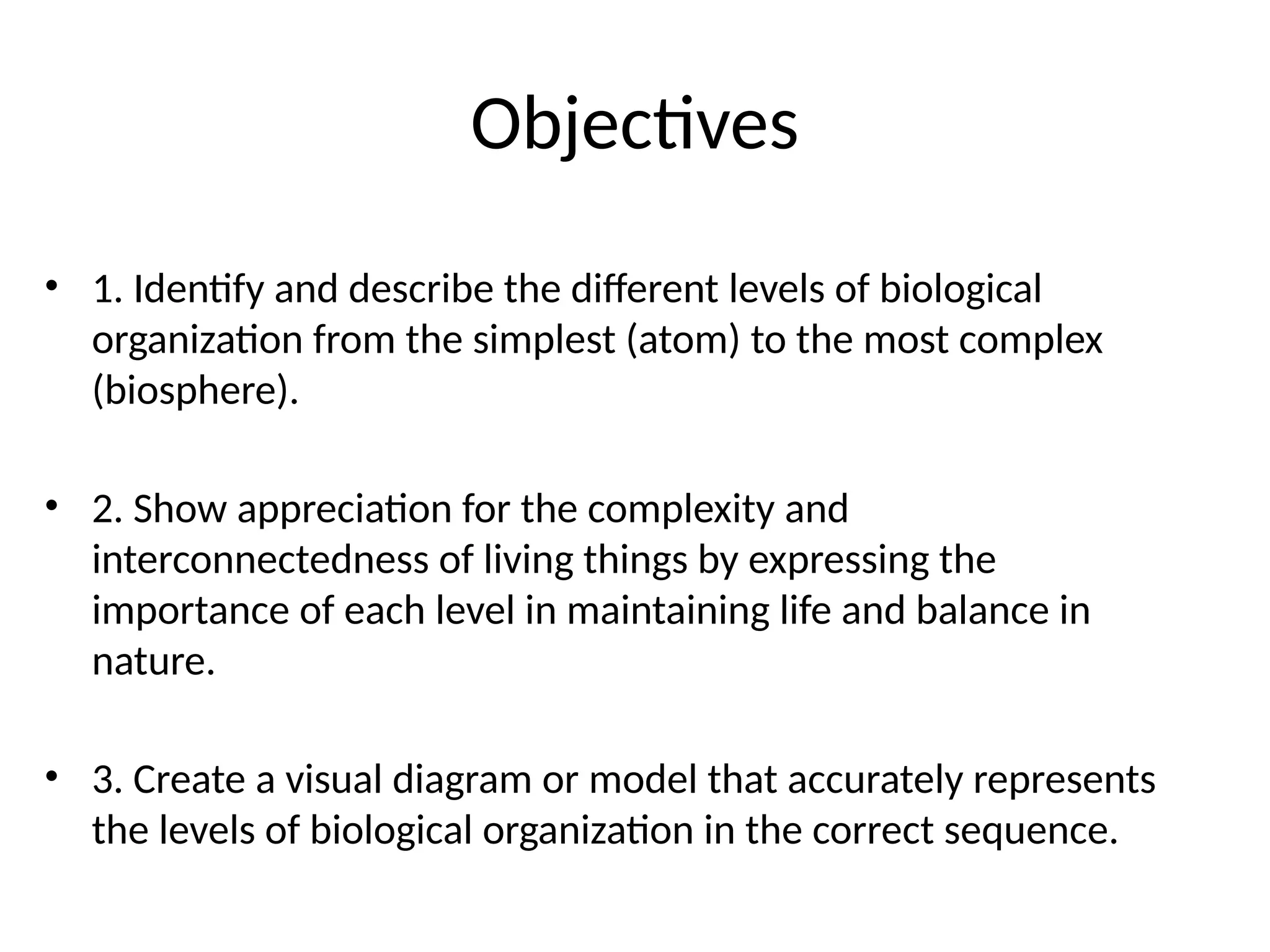 Levels_of_Biological_Organization_Objectives.pptx