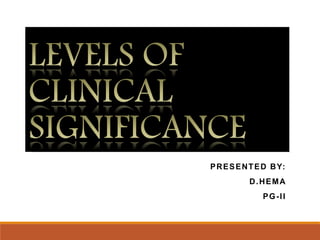 Levels of clinical significance | PPTX