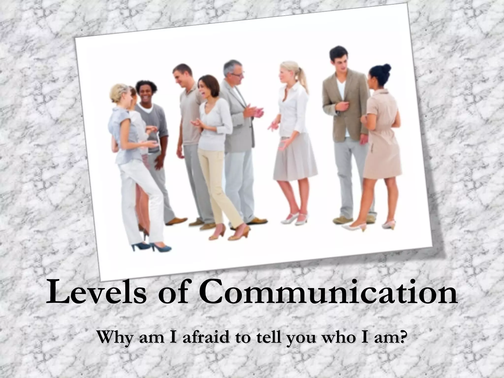 Levels of Communication | PPT