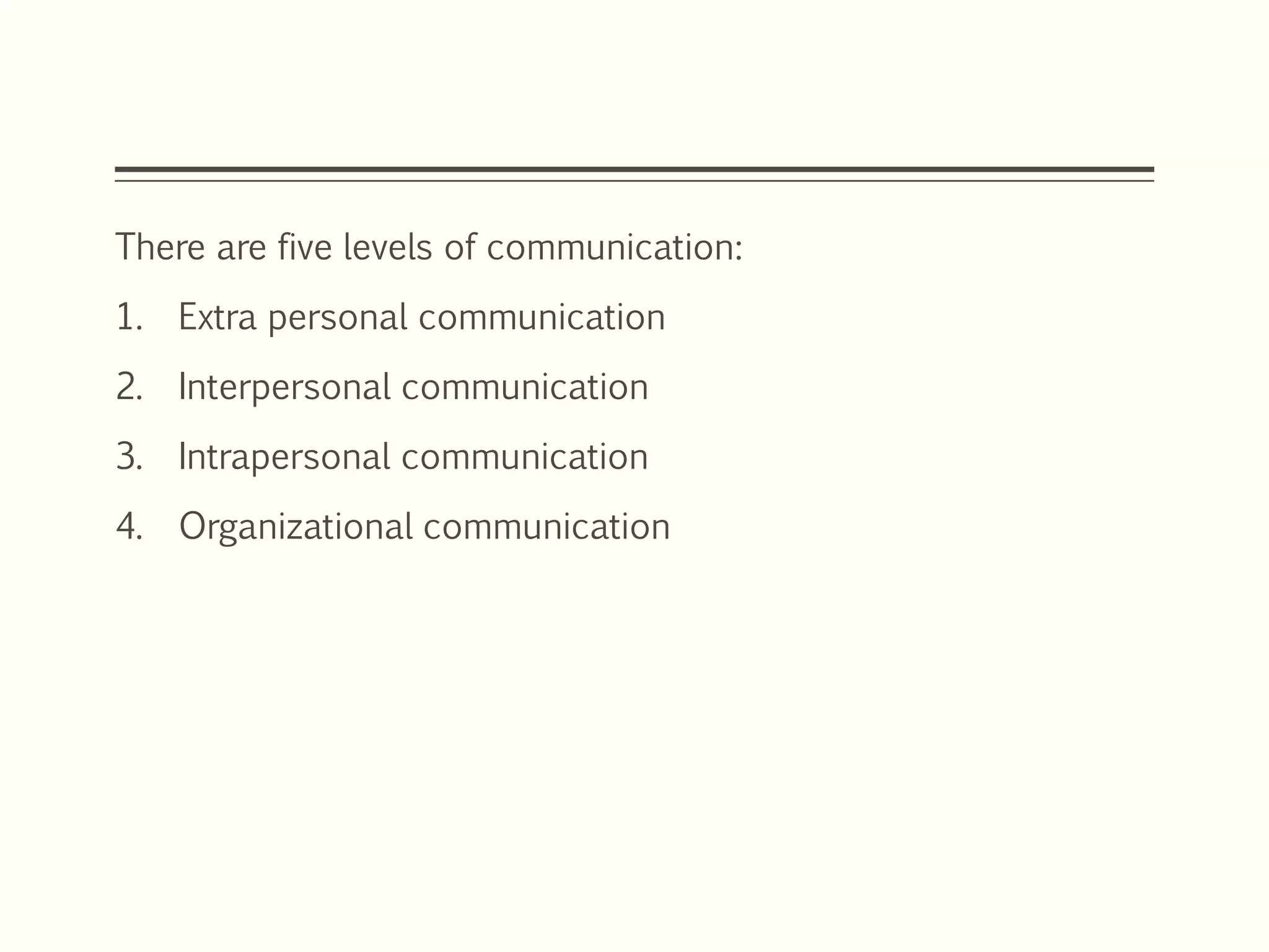 Levels of communication | PPTX | Business | Business and Finance