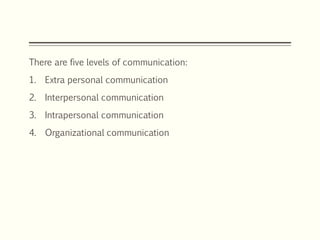Levels of communication | PPTX | Business | Business and Finance