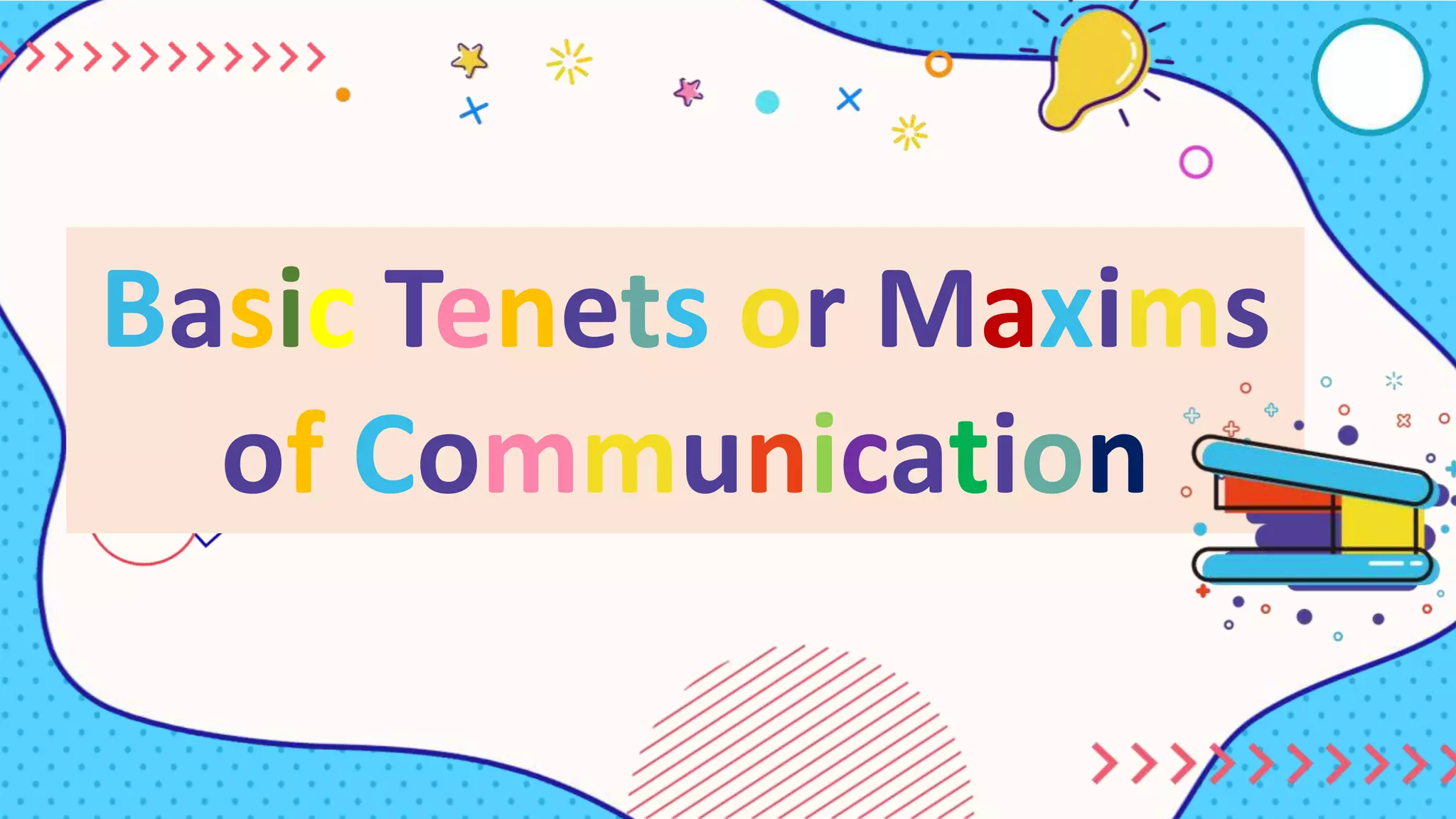 Levels of communication and basic tenets or maxims of communication | PPTX