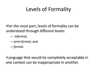 Levels of formality in writing2 | PPTX
