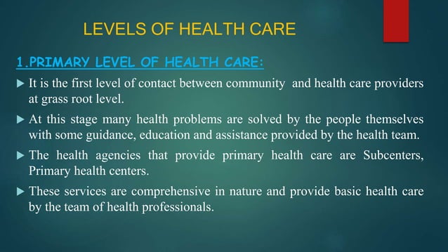 Levels of health care and health care settings | PPTX | Pregnancy ...