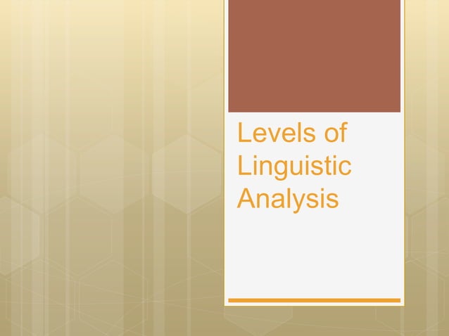 Levels of Linguistic Analysis.pptx | Technology & Computing