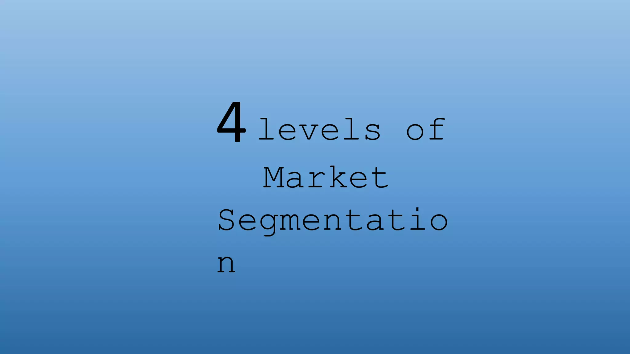 Levels of market segmentation | PPT