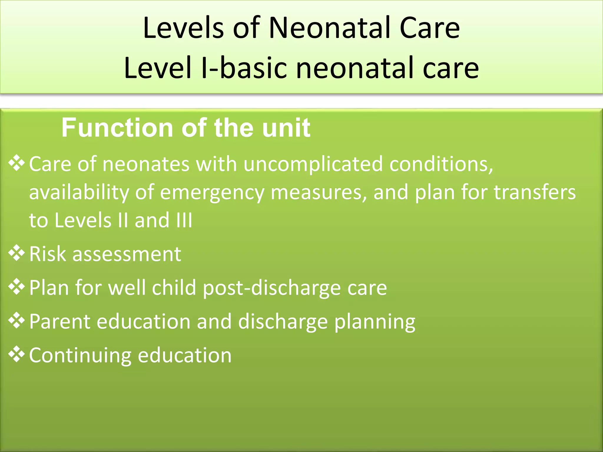 Levels of neonatal care | PPTX