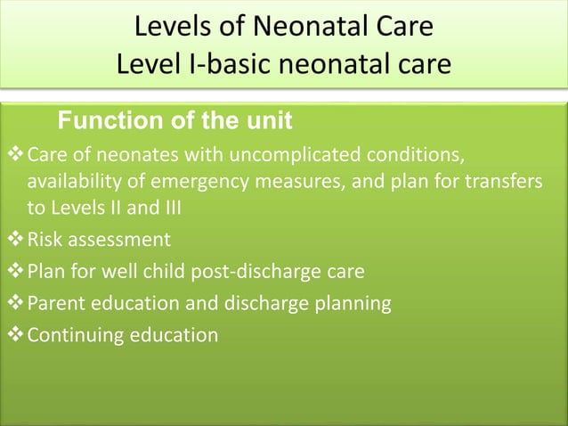 Levels of neonatal care | PPTX