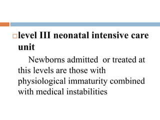 LEVELS OF NEONATAL CARE I,II,III.pptx