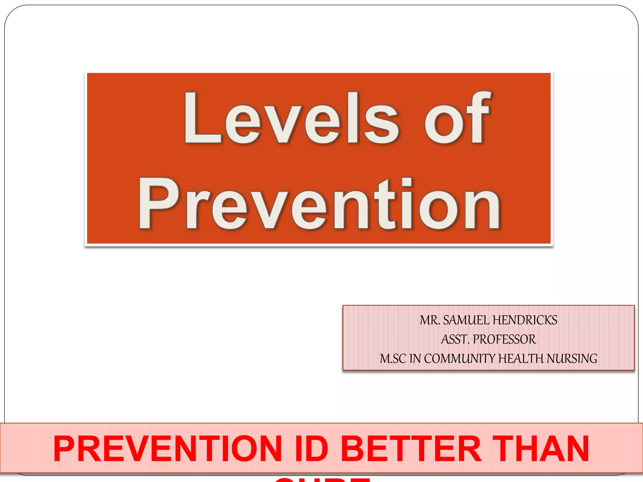 Levelsofprevention | PPT