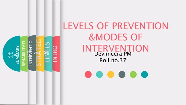Levels of prevention and modes of intervention | PPTX