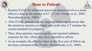 Levels of radiation dose in vascular surgical procedures | PPT