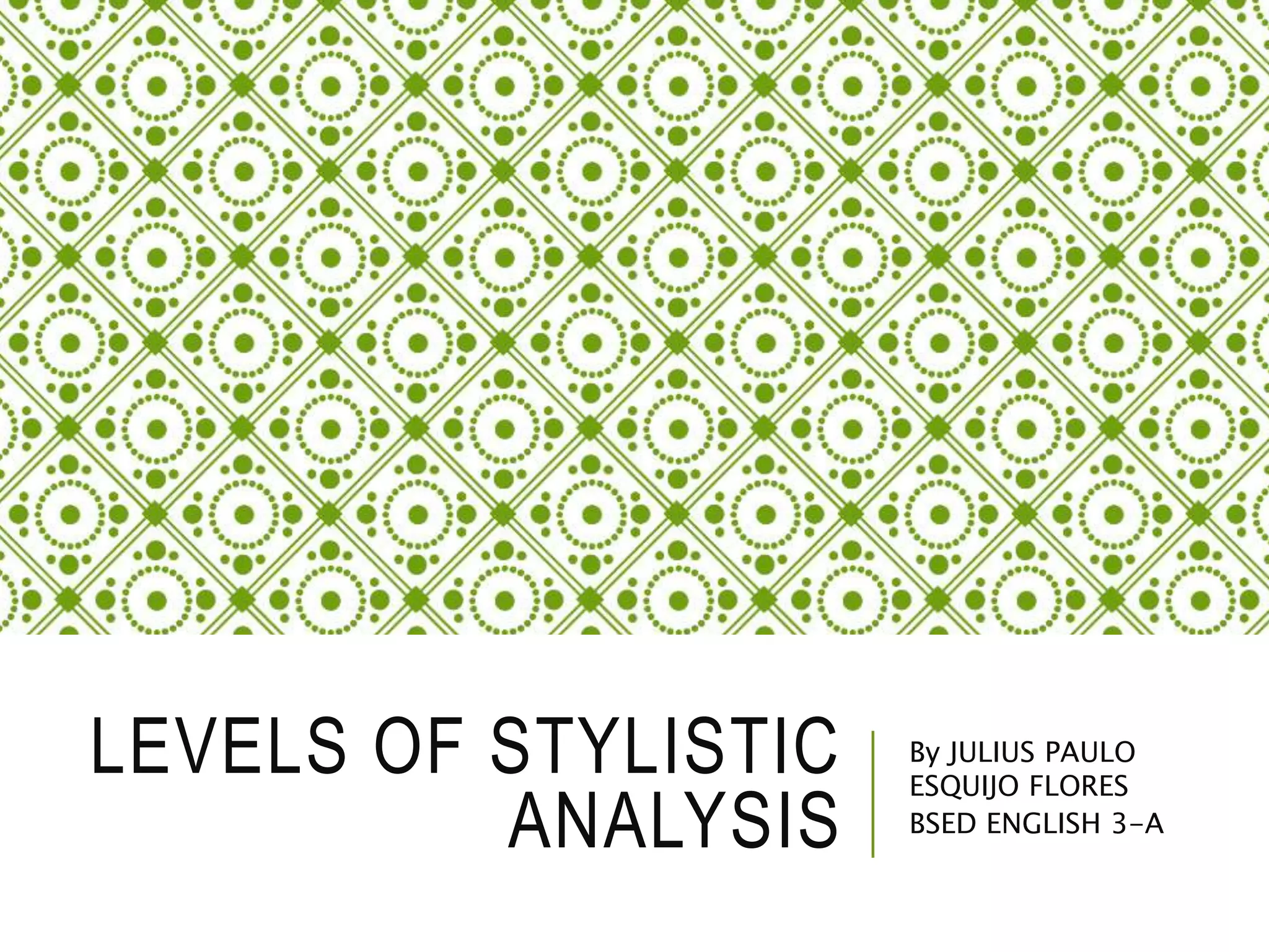 Levels of stylistic analysis | PPTX