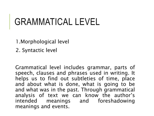 Levels Of Stylistic Analysis Ppt Free Download
