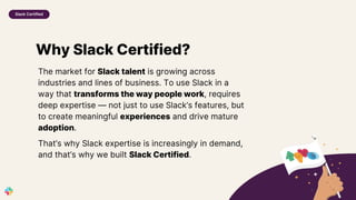 Level up your career with Slack Skills and Certifications | PPT