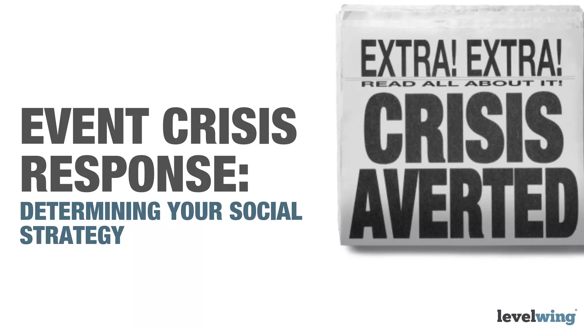 Event Crisis Management: Determining your Social Strategy | PPT | Free ...