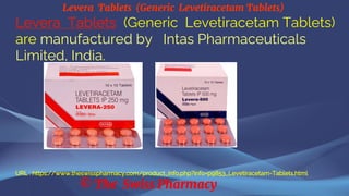 Levera Tablets by Intas (Generic Levetiracetam Tablets) | PDF