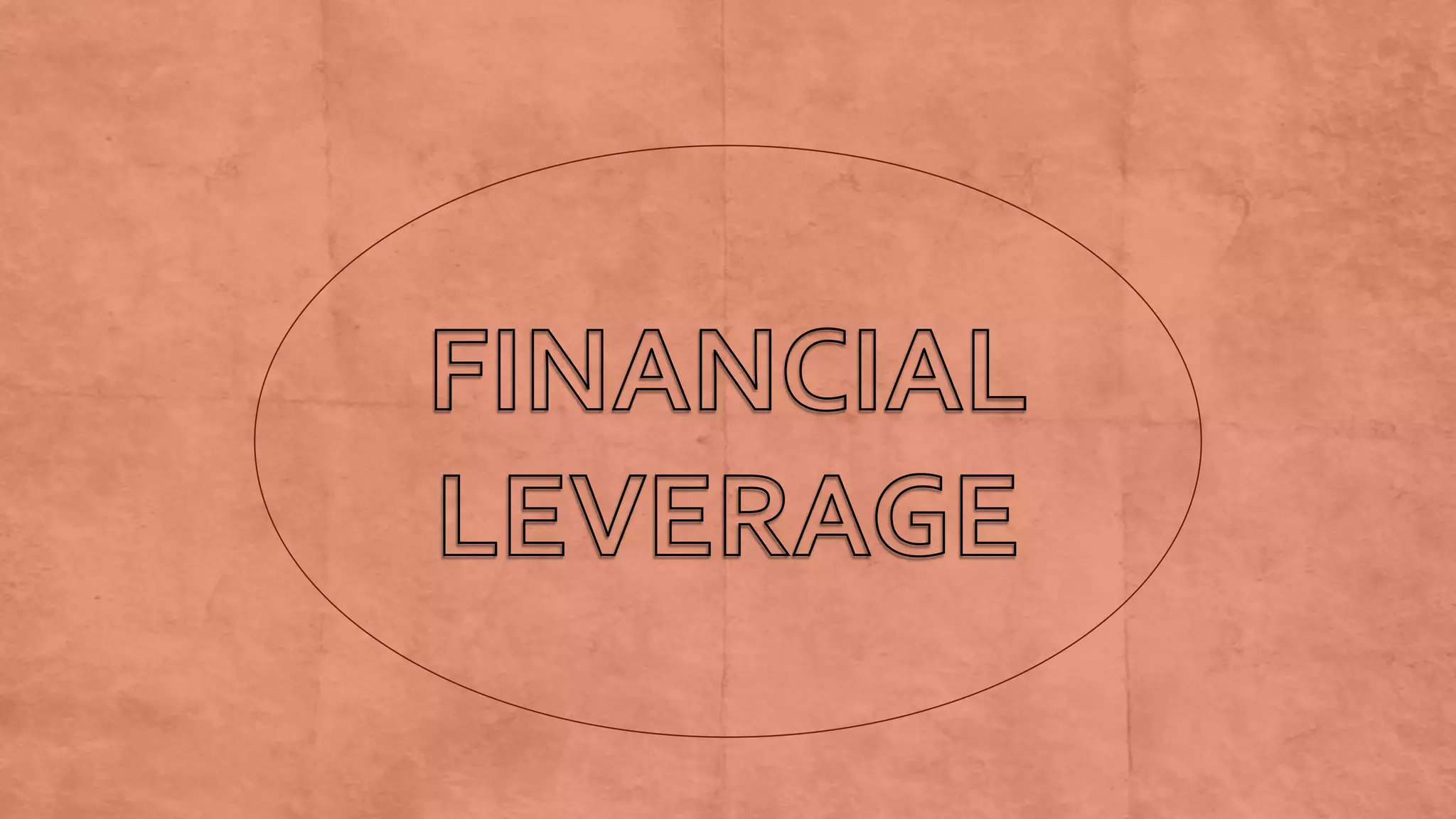 Leverage (Operating, financial & combined leverage) | PPTX