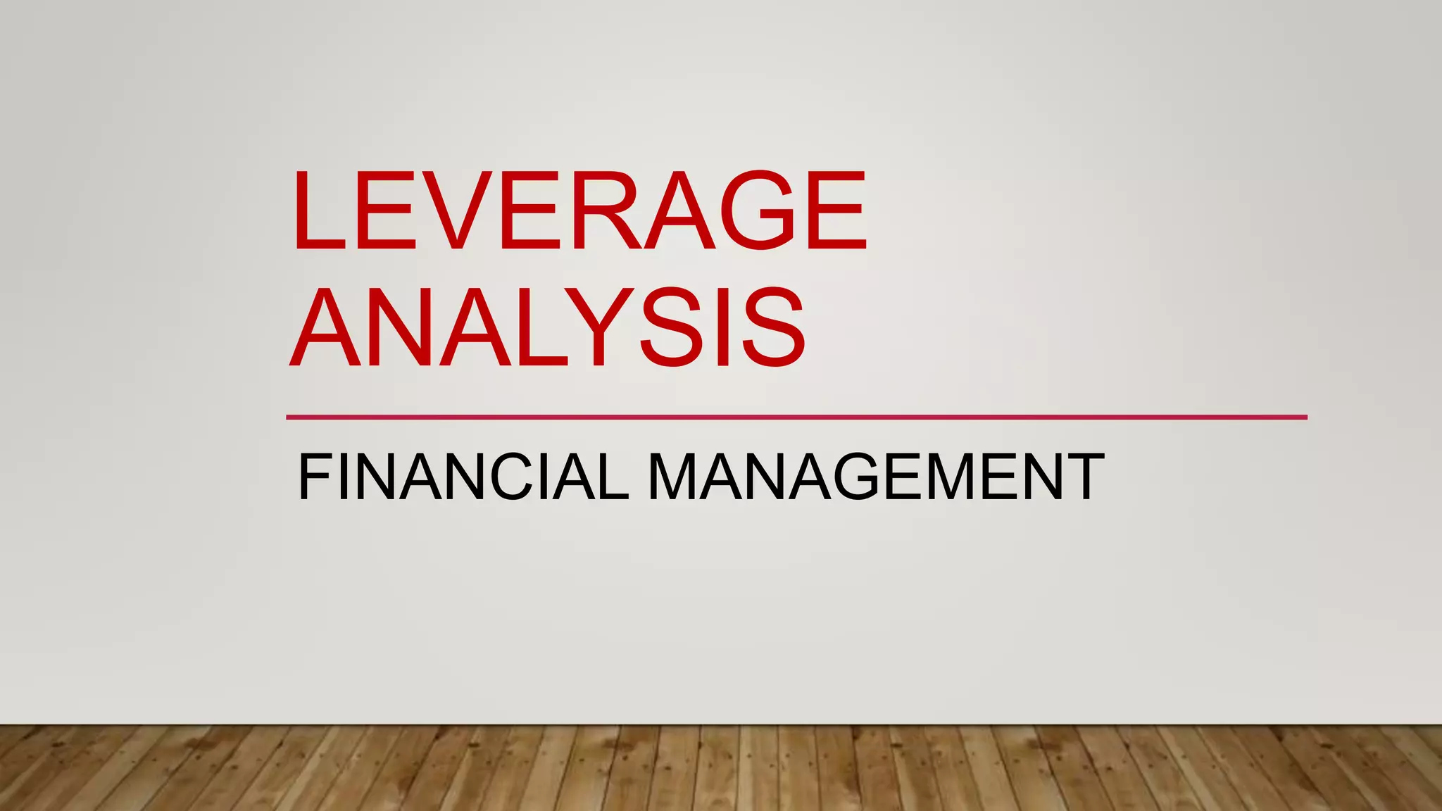 Leverage analysis | PPTX
