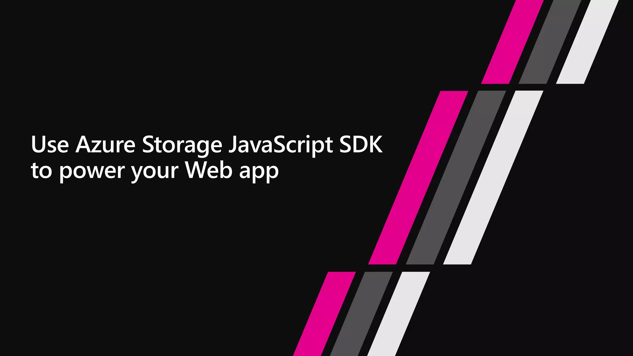 Leverage Azure Blob Storage to build storage intensive cloud native applications | PPT