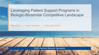Leveraging Patient Support Programs in Biologic-Biosimilar Competitive ...