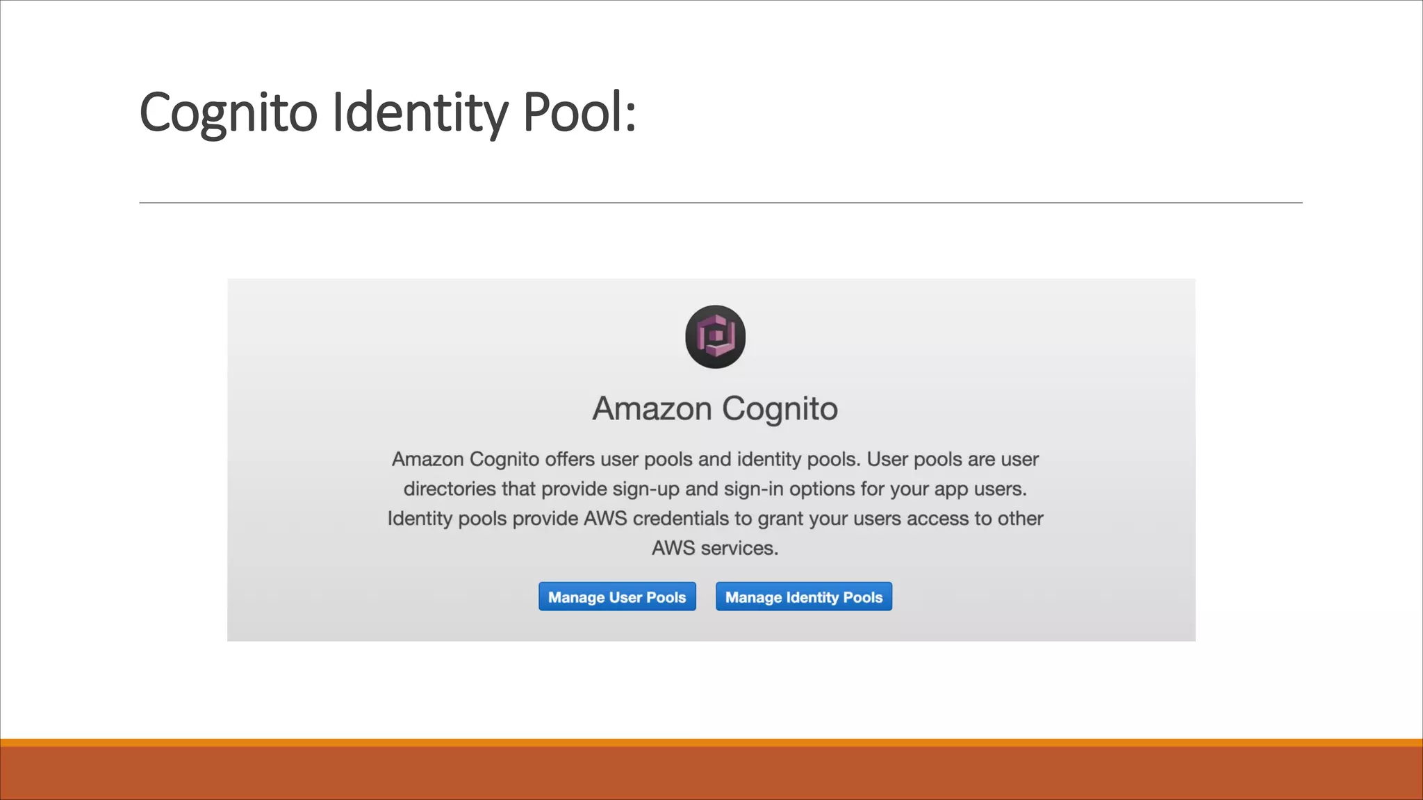 Leveraging AWS Cognito Identity Pool | PPT