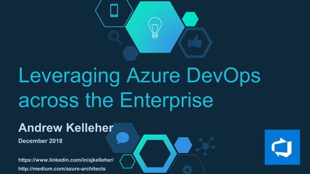 Leveraging Azure DevOps across the Enterprise | PPT