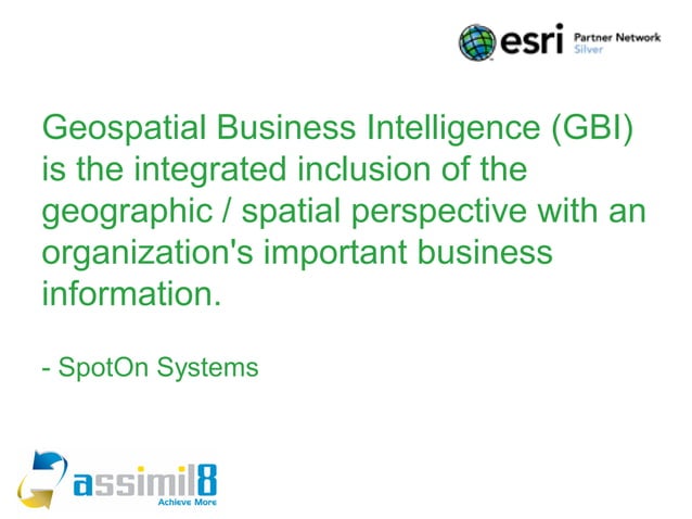 Leveraging BI and GIS: value proposition | PPT