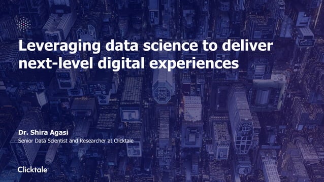 Leveraging data science to deliver next level digital experiences | PPTX