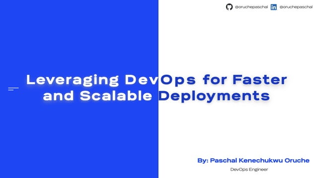 Leveraging DevOps for Faster and Scalable Deployments - Keynote.pdf