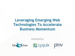 Leveraging Emerging Web Technologies | PDF | Web Development | Internet