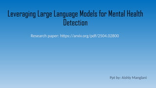 Leveraging Large Language Models for Mental Health Detection | PPTX