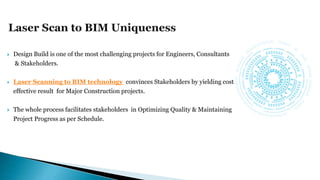 Leveraging Laser Scanning Point Cloud BIM (Virtual Reality) | PPTX