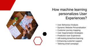 Crafting User Experience Design Journeys with Machine Learning algorithms | PPT
