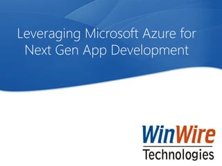 Leveraging Microsoft Azure for Next Gen App Development | PPT