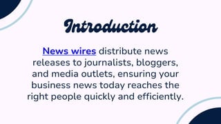 Leveraging News Wires for Effective Press Release Distribution (1).pptx
