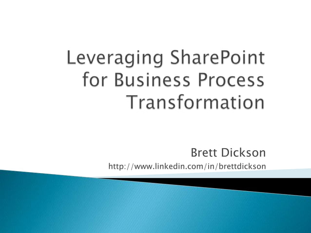 Leveraging SharePoint for Business Process Transformation | PPTX | Web Conferencing | Computer ...
