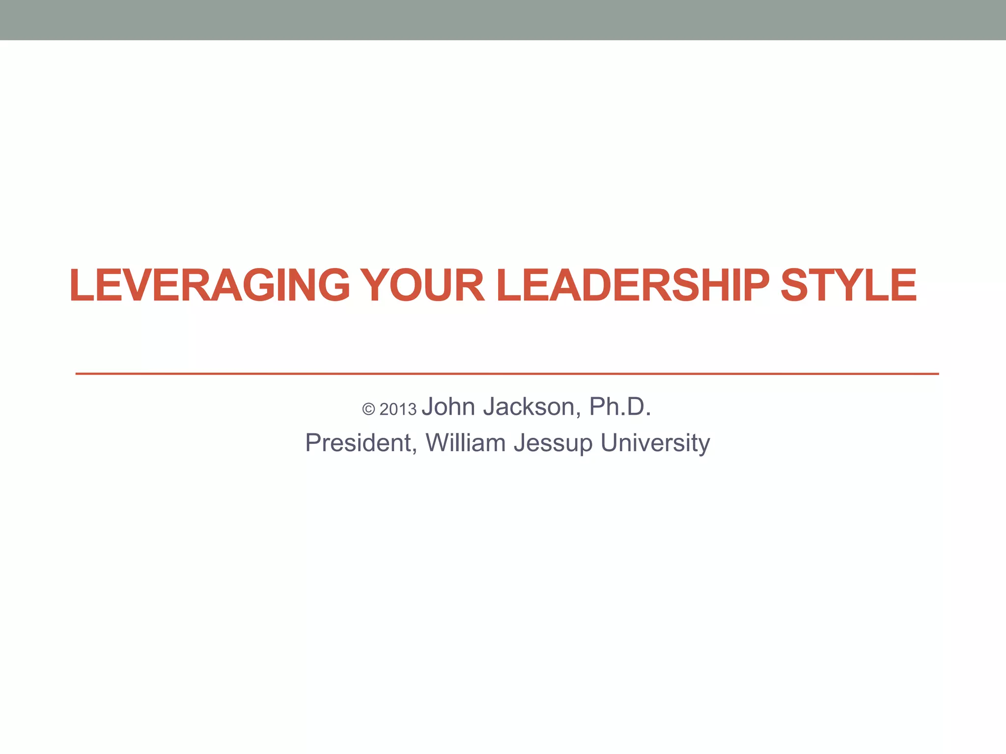 Leveraging Your Leadership Style | PPTX