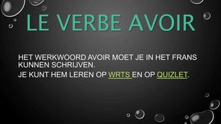Le verbe avoir | PPTX