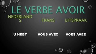 Le verbe avoir | PPTX