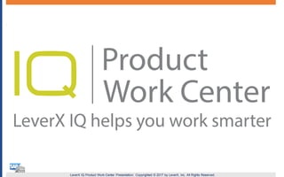 LeverX IQ Product Work Center (SAP GUI) | PDF | Computer Software and Applications | Computing