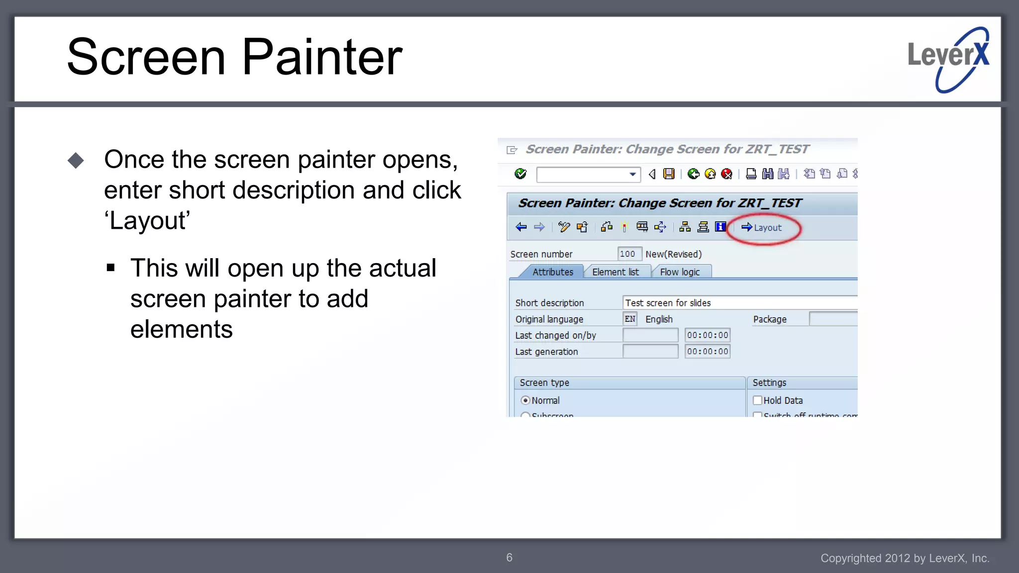 LeverX SAP ABAP Basics - Creating Custom Screen Via Screen Painter | PPTX