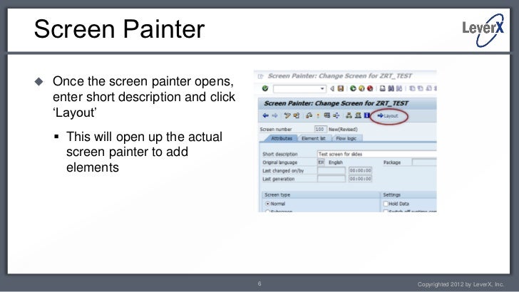 LeverX SAP ABAP Basics - Creating Custom Screen Via Screen Painter LeverX SAP ABAP Basics - Creating Custom Screen Via Screen Painter