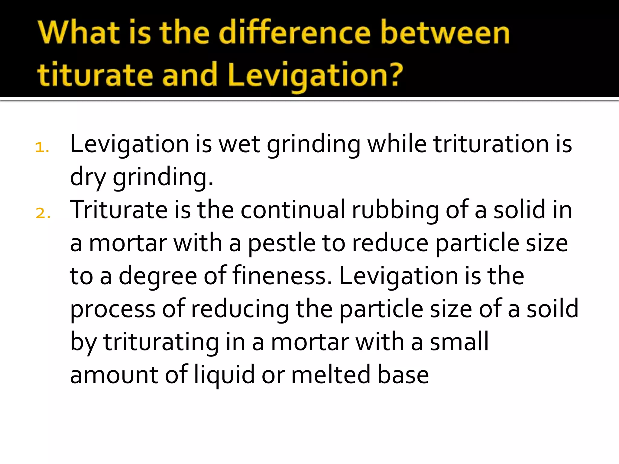 Levigation & trituration | PPTX